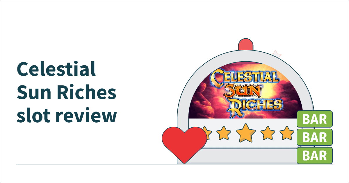Celestial Sun Riches Slot Review | Konami | 2023